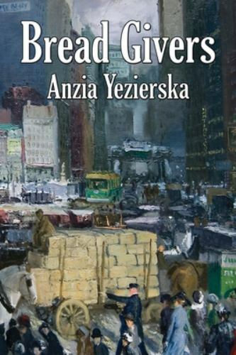 Bread Givers by Anzia Yezierska (2021, Trade Paperback) for sale online ...