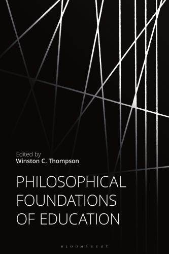 Philosophical Foundations of Education by Winston C. Thompson (2023 ...