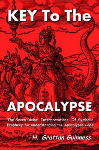 Key to the Apocalypse by H. Grattan Guinness (2017, Trade Paperback ...