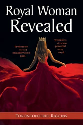Royal Woman Revealed by Torontonterio Riggins (2021, Trade Paperback ...