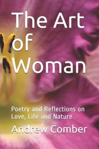 Art of Woman : Poetry and Reflections on Love, Life and Nature by ...