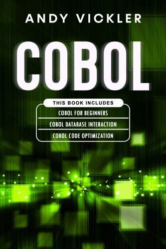 Cobol : This Book Includes : Cobol Basics for Beginners + Cobol ...