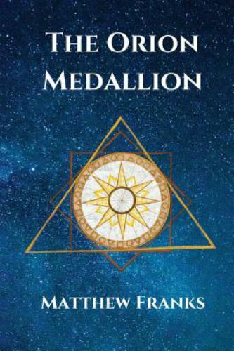 Orion Medallion by Matthew Franks (2018, Trade Paperback) for sale ...
