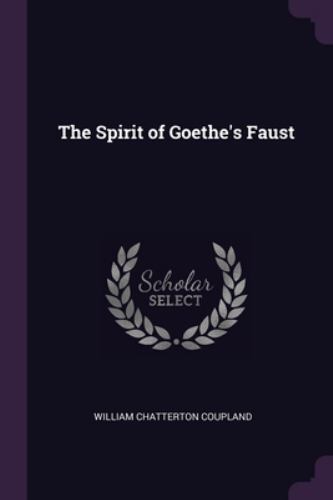 Spirit of Goethe's Faust by William Chatterton Coupland (2018, Trade ...