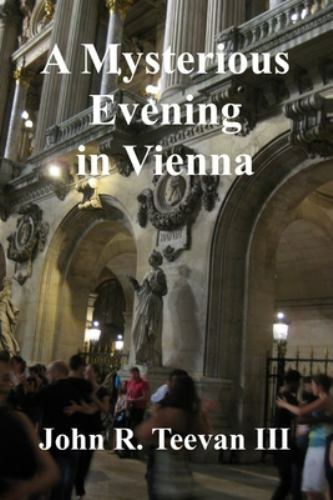 Mysterious Evening in Vienna by John Teevan (2017, Trade Paperback) for ...