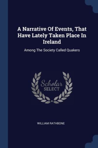 Narrative of Events, That Have Lately Taken Place in Ireland : Among ...