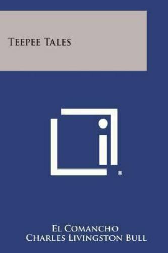 Teepee Tales by El Comancho (2013, Trade Paperback) for sale online | eBay