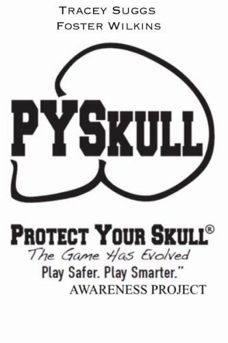 Protect Your Skull Educator's Manual by Tracey Suggs and Foster Wilkins ...