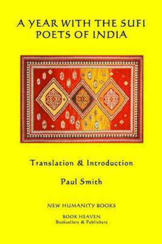 Year with the Sufi Poets of India by Paul Smith (2018, Trade Paperback ...