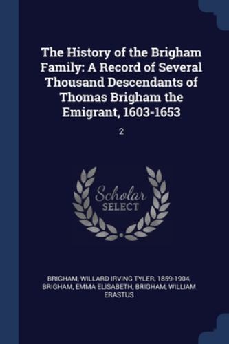 History of the Brigham Family : A Record of Several Thousand ...
