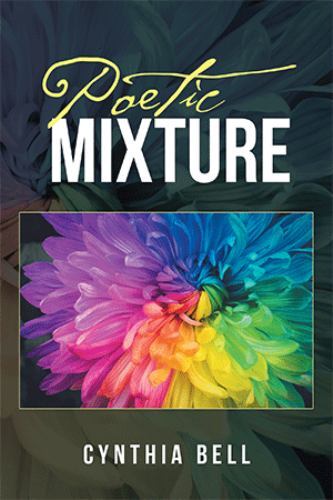 Poetic Mixture by Cynthia Bell (2021, Trade Paperback) for sale online ...