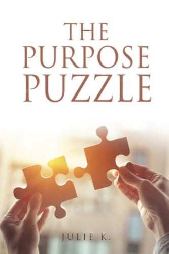 Purpose Puzzle by Julie K (2022, Trade Paperback) for sale online | eBay