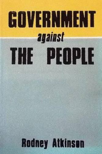 Government Against the People by Rodney Atkinson (1988, Hardcover) for ...