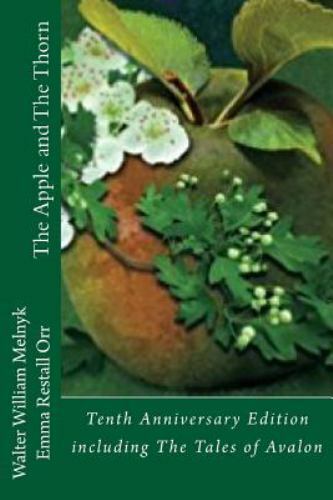 Apple and the Thorn Tenth Anniversary Edition : A Tale of Avalon by ...