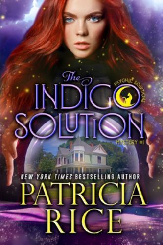 The Indigo Solution : Psychic Solutions Mystery #1 by Patricia Rice (2022, Trade Paperback) for ...
