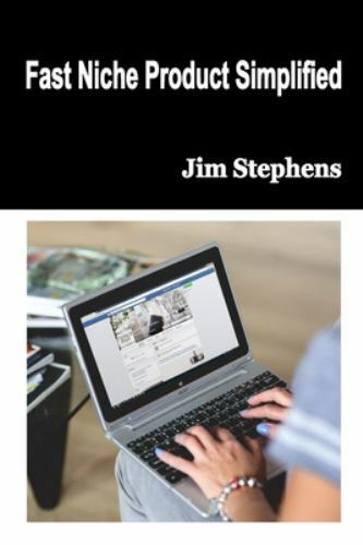 Fast Niche Product Simplified by Jim Stephens (2021, Trade Paperback ...
