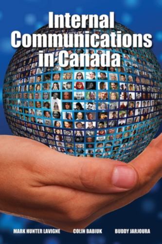Internal Communications in Canada by Colin Babiuk, Buddy A. Jarjoura ...