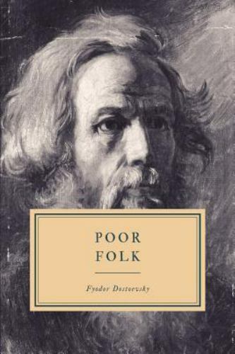 Poor Folk by Fyodor Dostoevsky (2019, Trade Paperback) for sale online ...