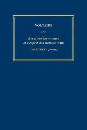 Complete Works of Voltaire 26C : Essai Sur les Moeurs et l'esprit des ...