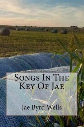 Songs in the Key of Jae by Jae Wells (2018, Trade Paperback) for sale ...