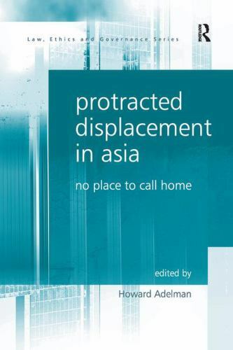Protracted Displacement in Asia : No Place to Call Home by Howard ...