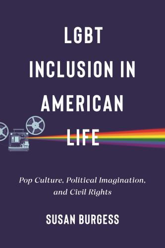 Lgbtq Politics Ser.: LGBT Inclusion in American Life : Pop Culture ...