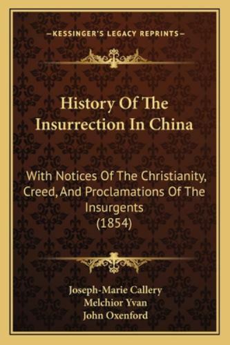 History of the Insurrection in Chin : With Notices of the Christianity ...