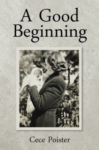 Good Beginning by Cece Poister (2021, Trade Paperback) for sale online ...