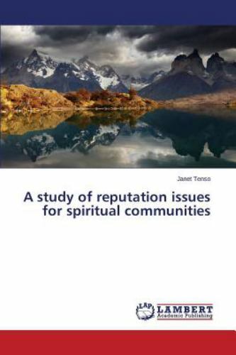 Study of Reputation Issues for Spiritual Communities by Tenso Janet ...
