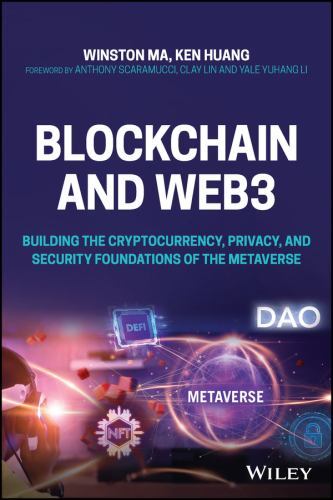 Blockchain and Web3 : Building the Cryptocurrency, Privacy, and ...