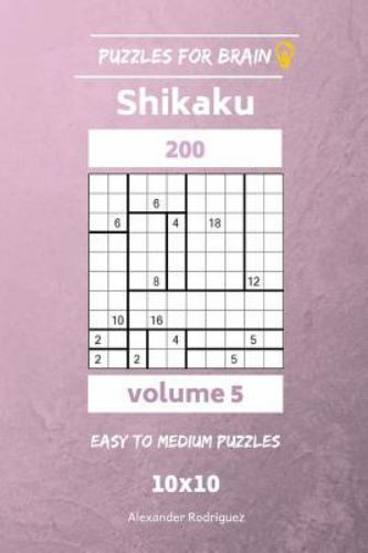 Puzzles for Brain - Shikaku 200 Easy to Medium 10x10 Vol. 5 by ...