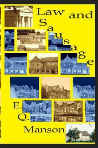 Law and Sausage by E. Q. Manson (2018, Trade Paperback) for sale online | eBay
