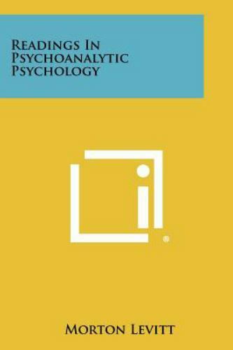 Readings in Psychoanalytic Psychology by Morton Levitt (2012, Trade Paperback) for sale online ...