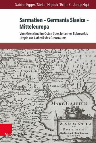Deutschsprachige Gegenwartsliteratur Und Medien Ser.: Sarmatien ...