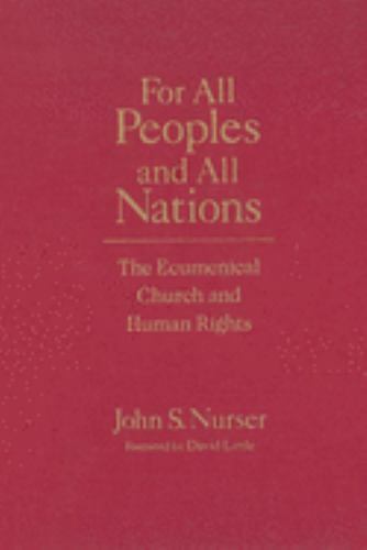 Advancing Human Rights Ser.: For All Peoples and All Nations : The ...