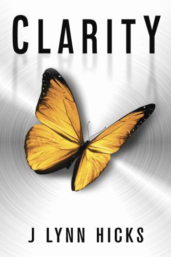 Clarity : A Young Adult Dystopian Thriller (Clarity Chronicles, Book 1 ...