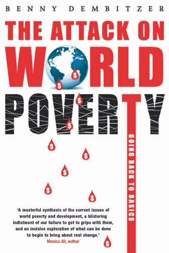 Attack on World Poverty : Going Back to Basics by Benny Dembitzer (2010 ...