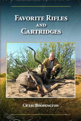 Favorite Rifles and Cartridges by Craig Boddington for sale online | eBay