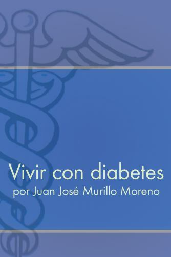 Vivir con Diabetes by Juan Jose Murillo Moreno (2006, Compact Disc) for ...