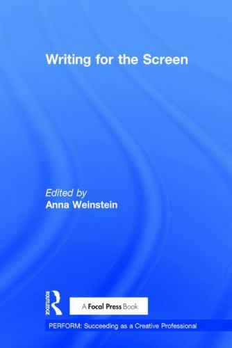 Perform Ser.: Writing for the Screen by Anna Weinstein (2017, Hardcover ...
