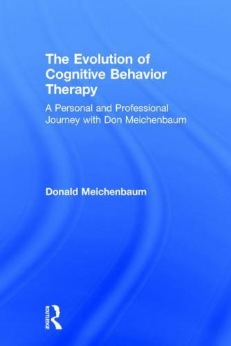 Evolution of Cognitive Behavior Therapy : A Personal and Professional ...