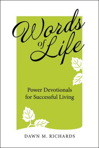 Words of Life : Power Devotionals for Successful Living by Dawn M ...