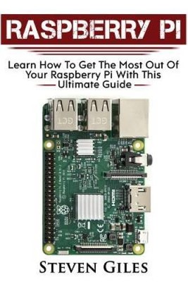 : Ultimate Guide | Raspberry Pi