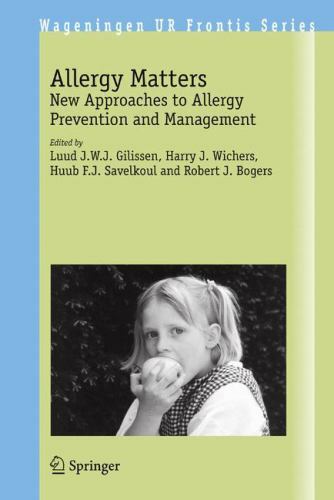 Wageningen Ur Frontis Ser.: Allergy Matters : New Approaches to Allergy ...