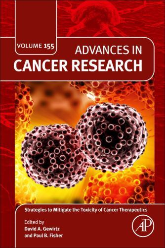 Advances in Cancer Research Ser.: Strategies to Mitigate the Toxicity ...