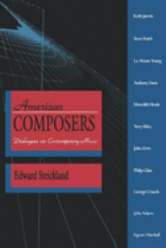 American Composers : Dialogues on Contemporary Music by Edward ...