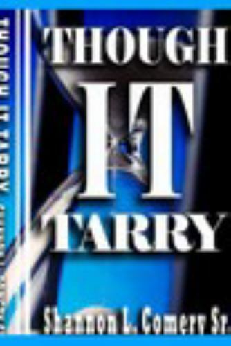 Though It Tarry by Apostle Shannon COMERY (2020, Trade Paperback) for ...