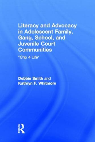 Literacy and Advocacy in Adolescent Family, Gang, School, and Juvenile ...