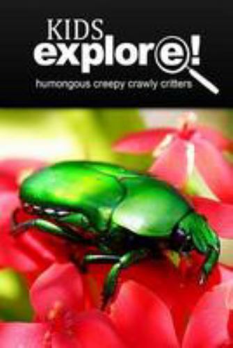 Humongous Creepy Crawly Critters - Kids Explore : Animal Books ...
