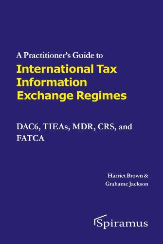 Practitioner's Guide to International Tax Information Exchange Regimes ...